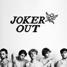 Joker Out - Dates & Tickets - 2025