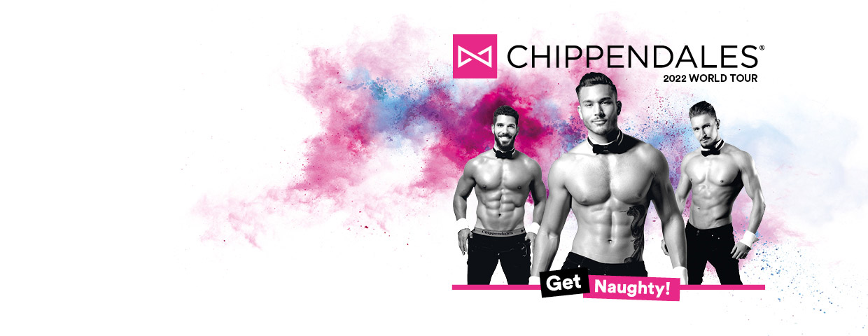 Jetzt Tickets für The Chippendales - Get Naughty! World Tour bei ...