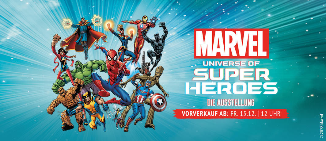 Marvel: Universe Of Super Heroes - Die Ausstellung - Jetzt Ticketalarm ...